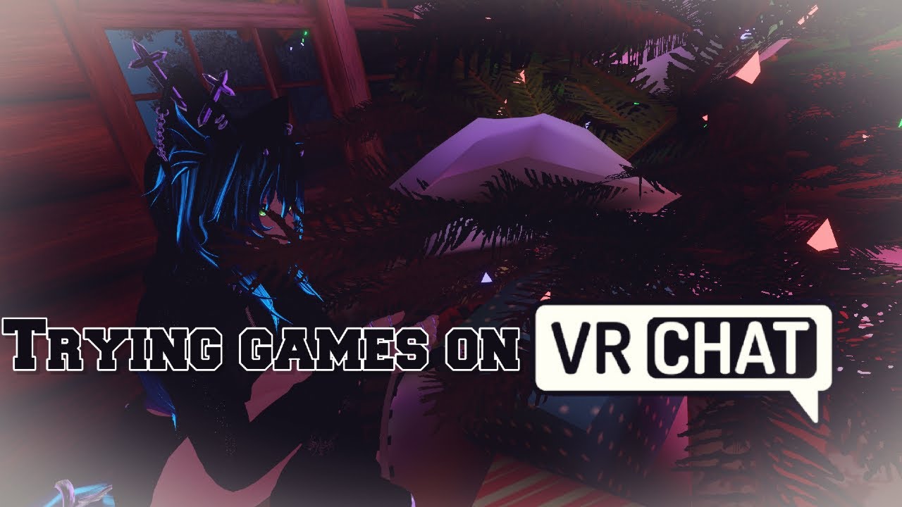 🔴Virtual Reality | Trying out different GAMES in VR - Vrchat #5 - YouTube