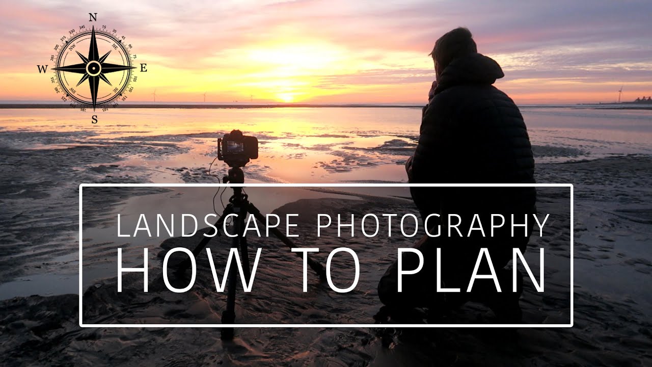 How I Plan a Landscape Photography Shoot - YouTube