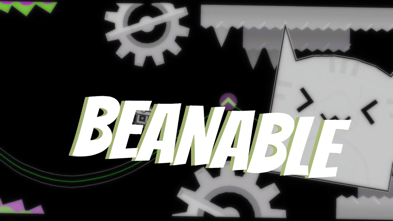 Beanable /By Johdanlop/ (UNRATE) Music by: Exyl & Dalyx - (Nice Logo ...
