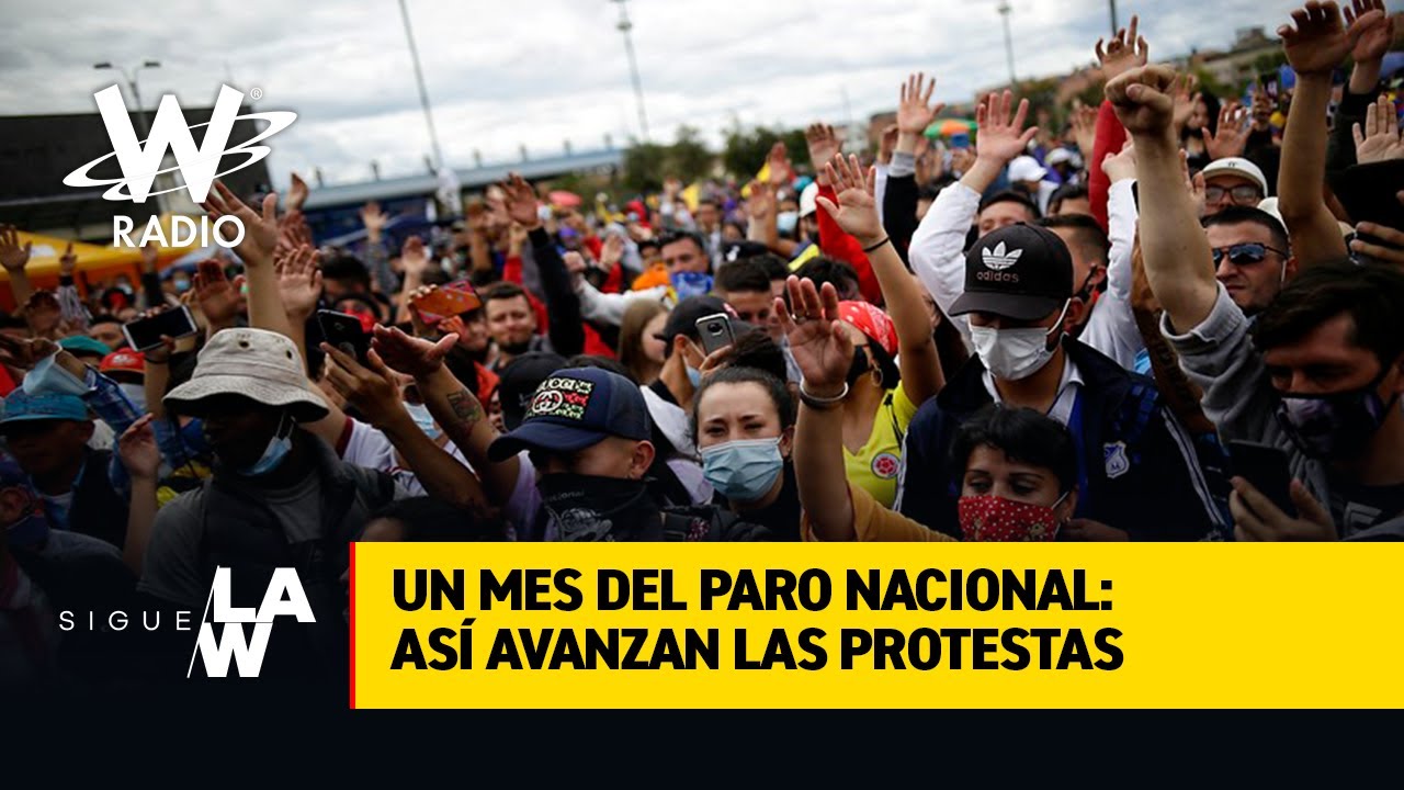 Un mes del paro nacional: Así avanzan las movilizaciones y puntos ...