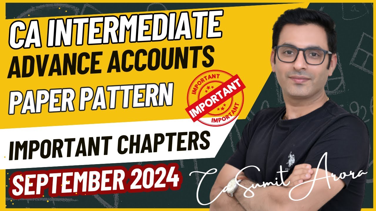 Ca Intermediate Advance Accounts September 24 Paper Pattern