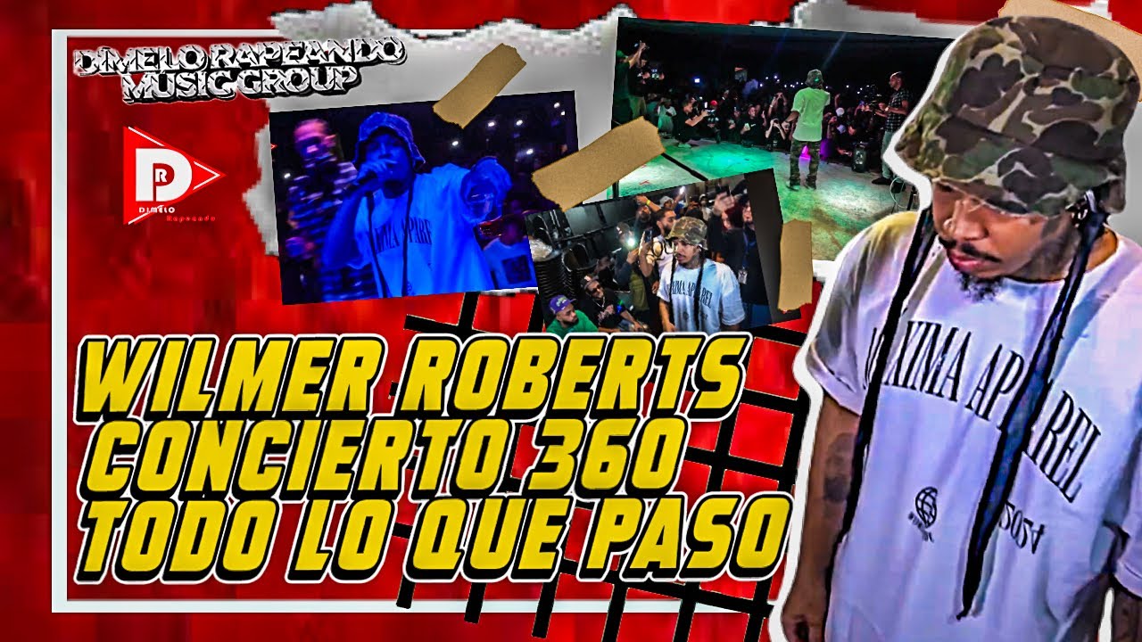 WILMER ROBERTS CONCIERTO 360 TODO LO QUE PASÓ - YouTube