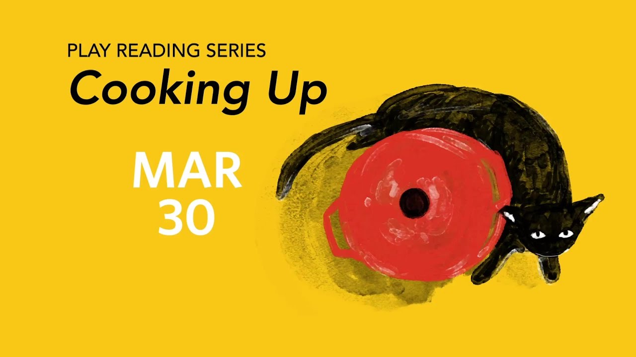 Cooking Up - Play Reading Series - YouTube