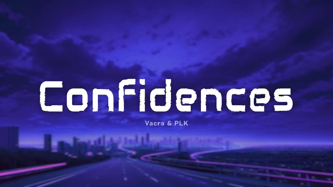 Vacra ft PLK - Confidences (Paroles/Lyrics) - YouTube