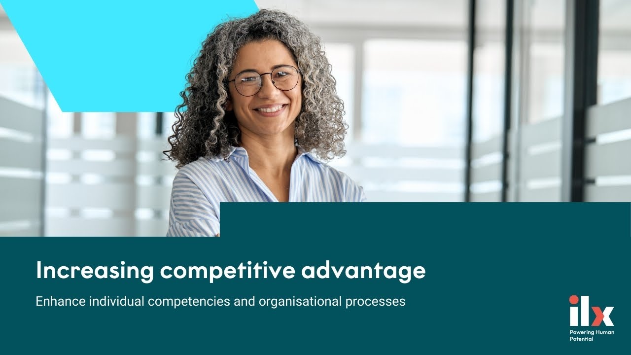 Increasing competitive advantage: Enhance individual competencies and ...