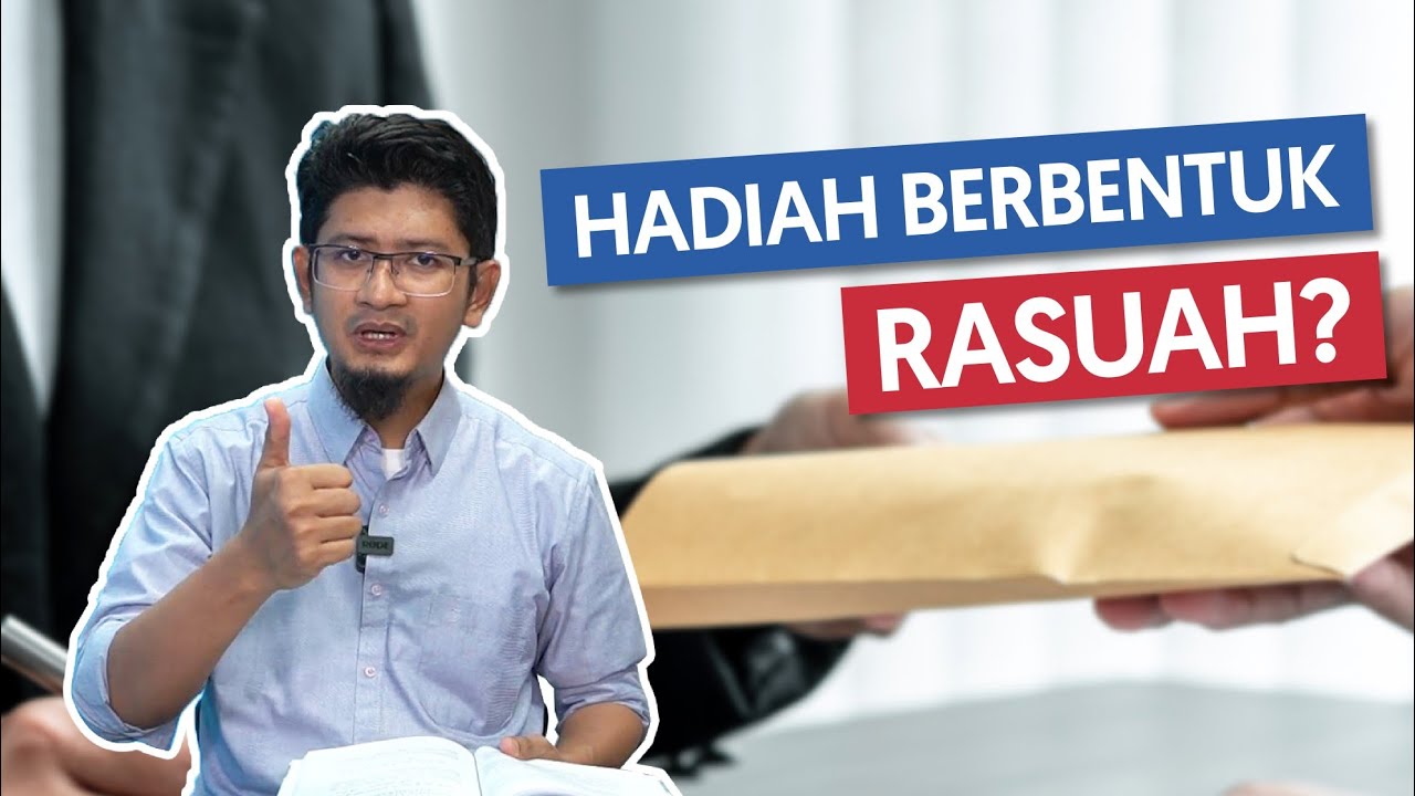 HADIAH Pun Boleh Jadi RASUAH? - YouTube