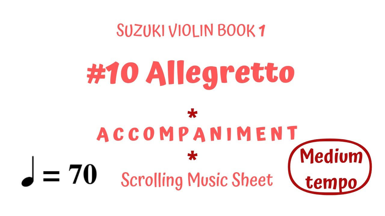 #10 ALLEGRETTO (Suzuki Book 1) - Scrolling Score ACCOMPANIMENT - MEDIUM ...