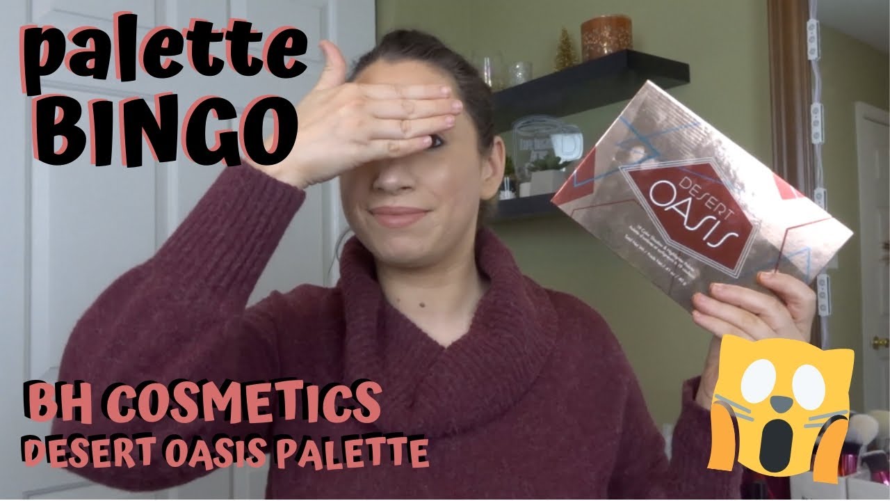 PALETTE BINGO | BH COSMETICS DESERT OASIS - YouTube