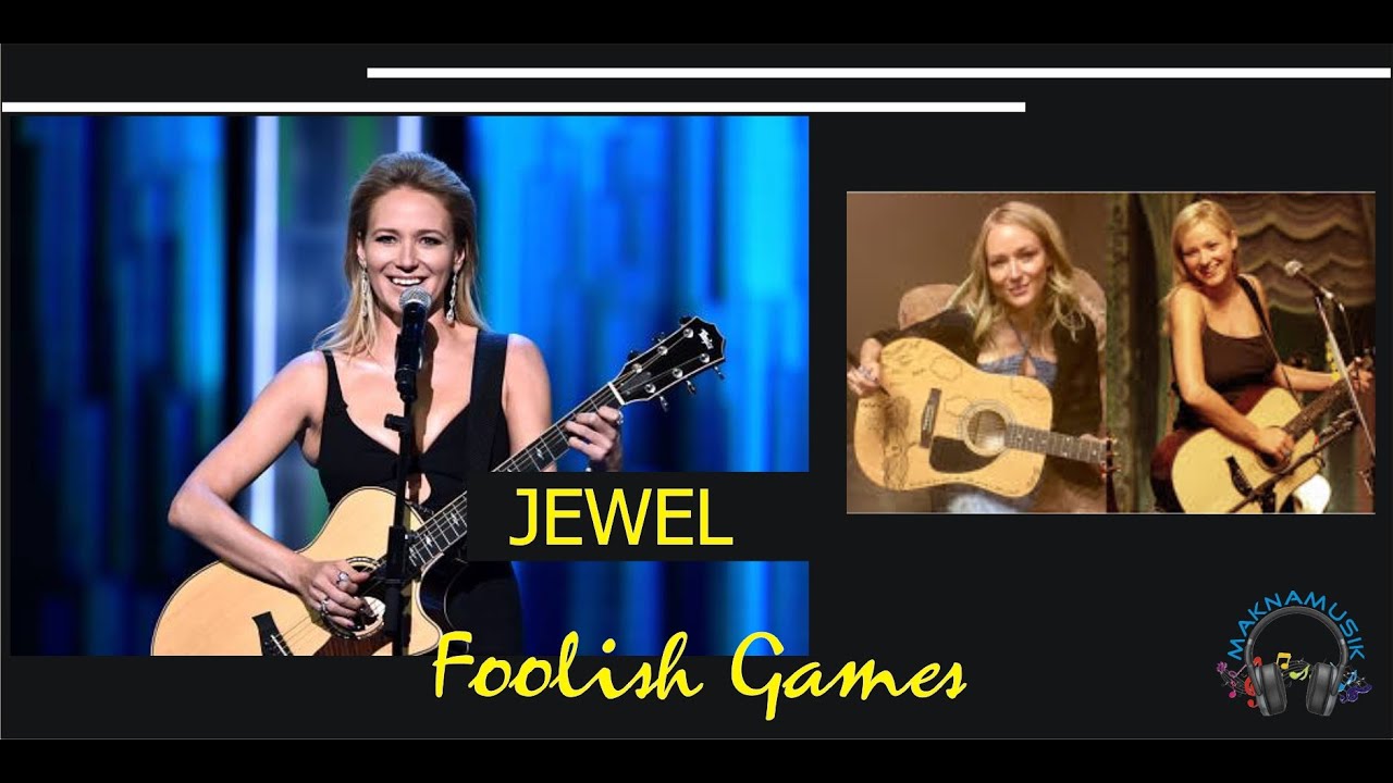 JEWEL - FOOLISH GAMES (LYRIC) [HQ] [HD] - YouTube