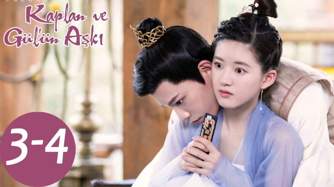 Kaplan ve Gül'ün Aşkı | 3.-4.Bölüm | 传闻中的陈芊芊 | The Romance of Tiger and ...