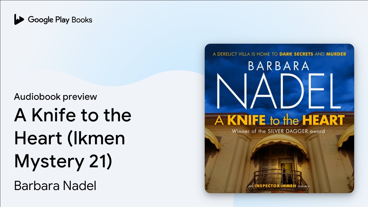 A Knife to the Heart (Ikmen Mystery 21):… by Barbara Nadel · Audiobook ...