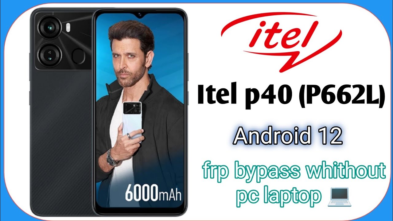 Itel p40 frp bypass (p662L) android 12 || itel p40 googal account ...