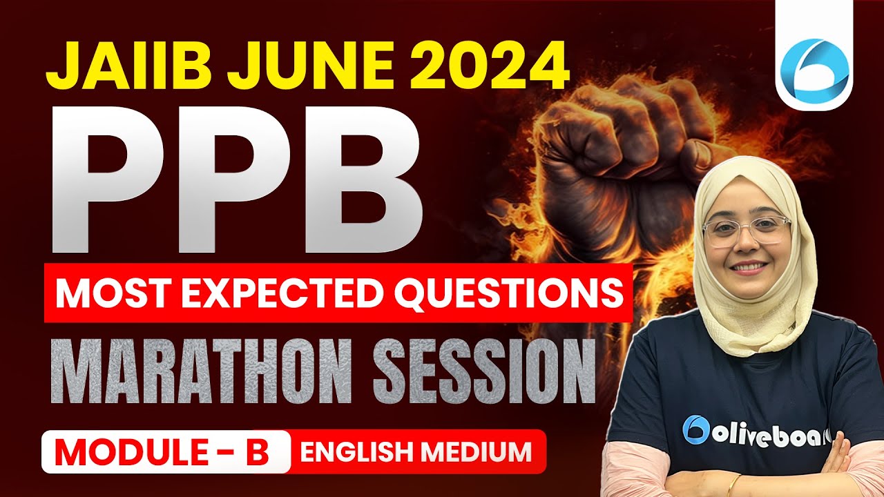 JAIIB June 2024 | JAIIB PPB Most Expected Questions Module B | JAIIB PPB Marathon Classes Afreen ...