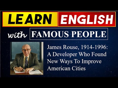 James Rouse, 1914-1996: He Improved American Cities | Learn English ...