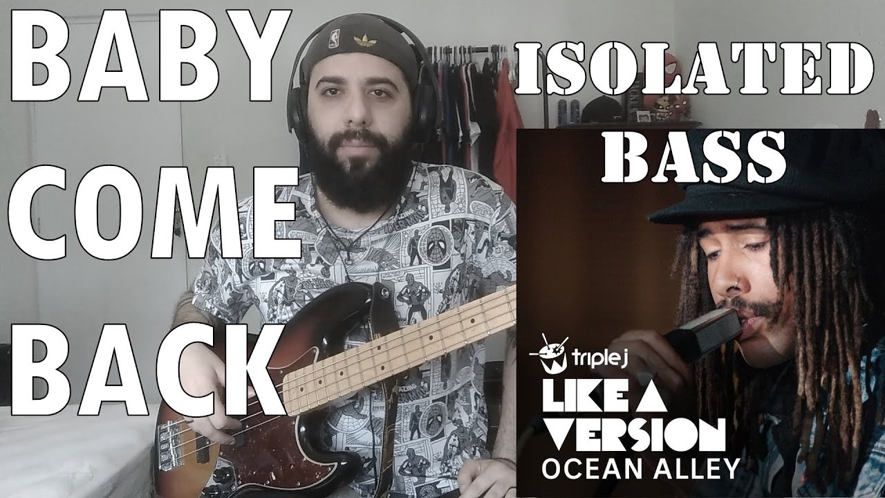 Baby Come Back (Ocean Alley) SÓ BAIXO | ISOLATED BASS COVER - YouTube