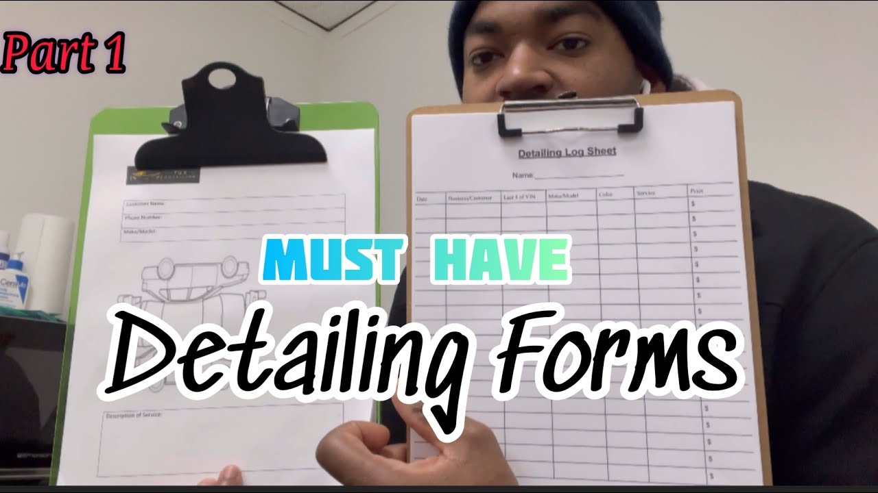 Part 1: Detailing Forms YOU NEED!! - YouTube