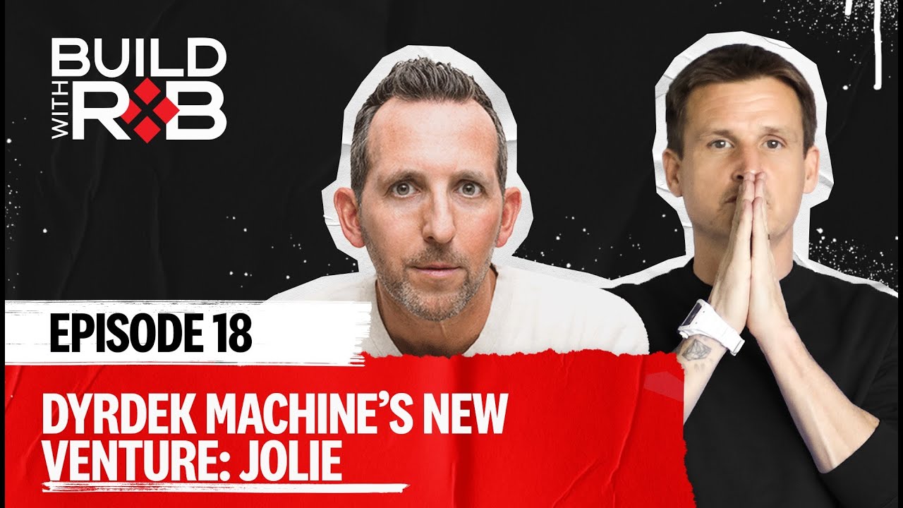 Dyrdek Machine’s Latest Build w/ Jolie CEO Ryan Babenzein | Build With ...