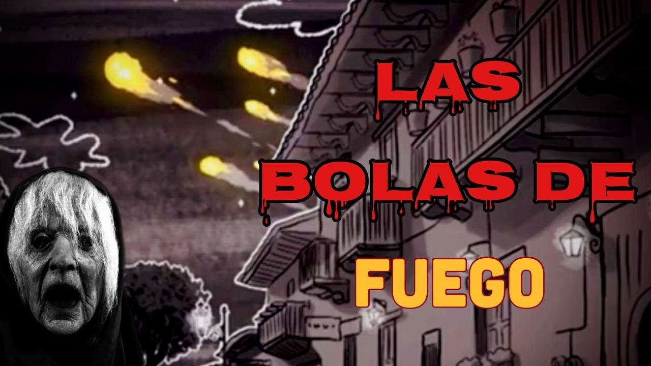 La légende des boules de feu (LAS BOLAS DE FUEGO) - YouTube
