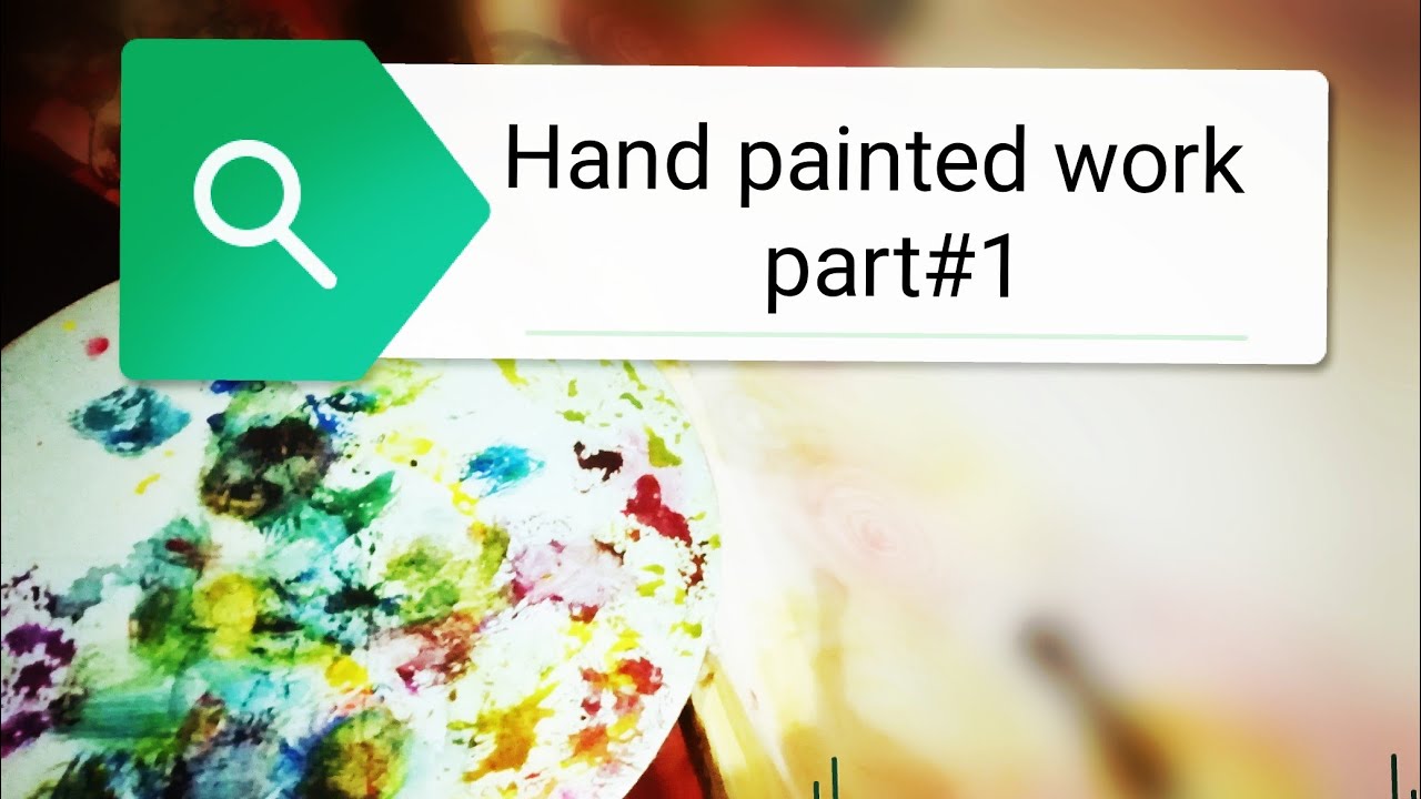 Hand painted work. Part#1 - YouTube