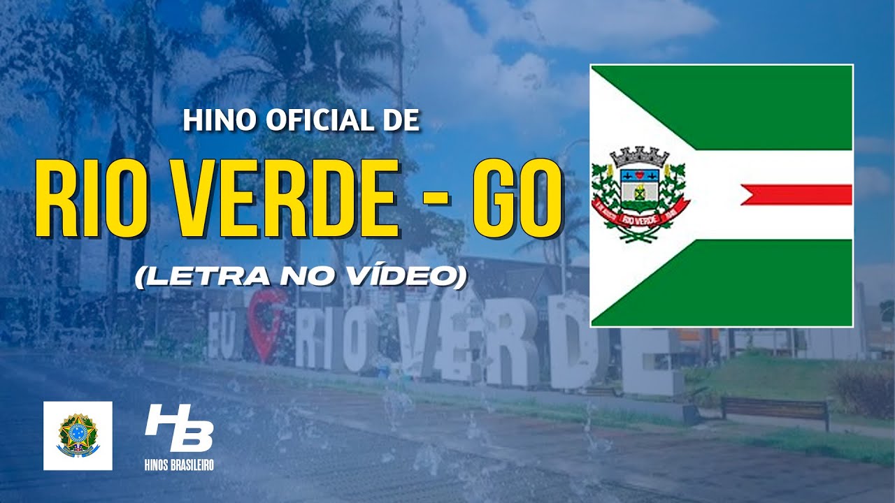Hino de Rio Verde - GO (LEGENDADO) - YouTube