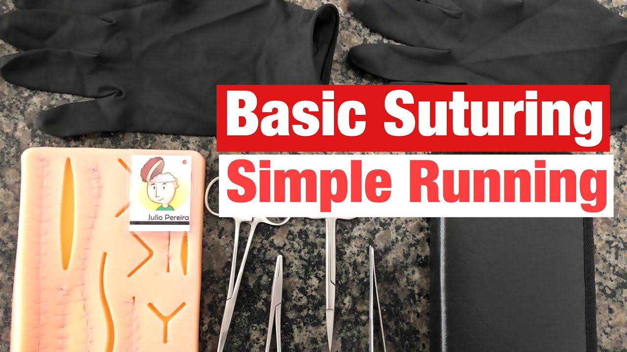 Basic Suturing: How to Suture (simple running) - YouTube