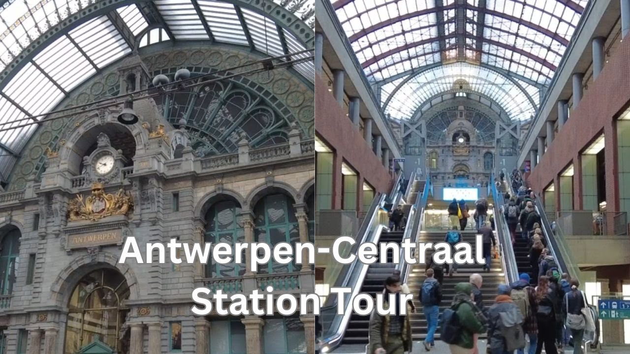 Belgium Train Guide - Antwerp Centraal Station Tour - YouTube