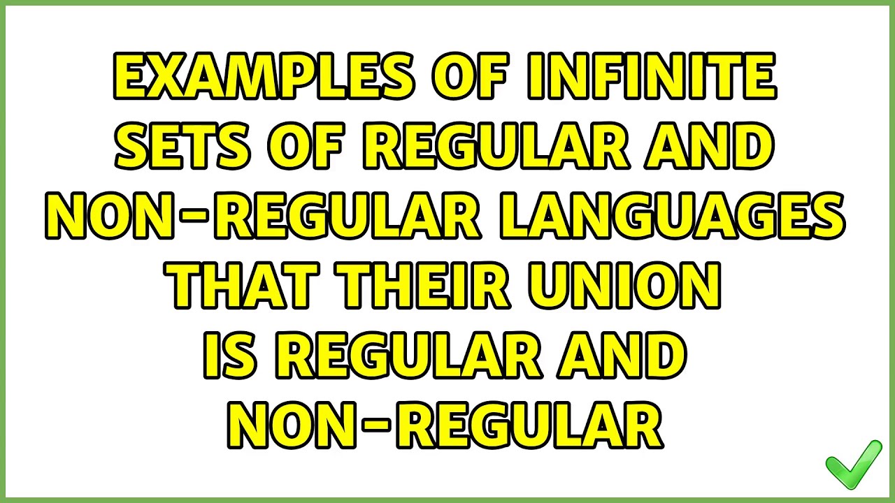 Examples Of Infinite Sets Of Regular And Non regular Languages That Examples Of Infinite Sets Of Regular And Non regular Languages That