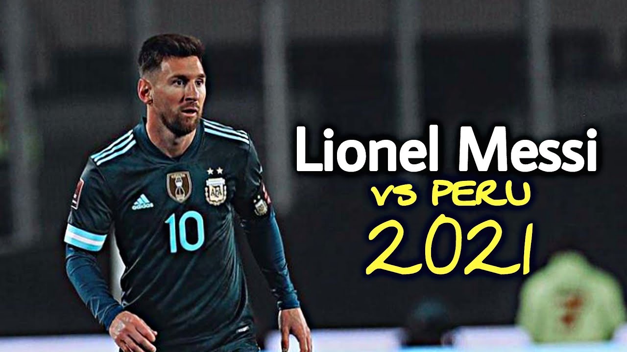 Lionel Messi vs Peru World Cup Qualifiers 2021 (Argentina vs Peru ...
