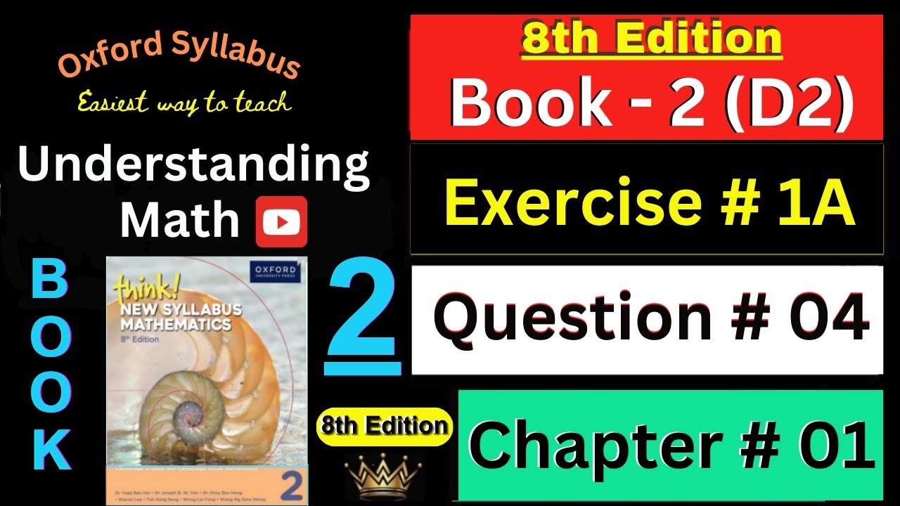 Exercise 1A Question 4 | Chapter 1 | Book 2 (D2) | Think New Syllabus ...