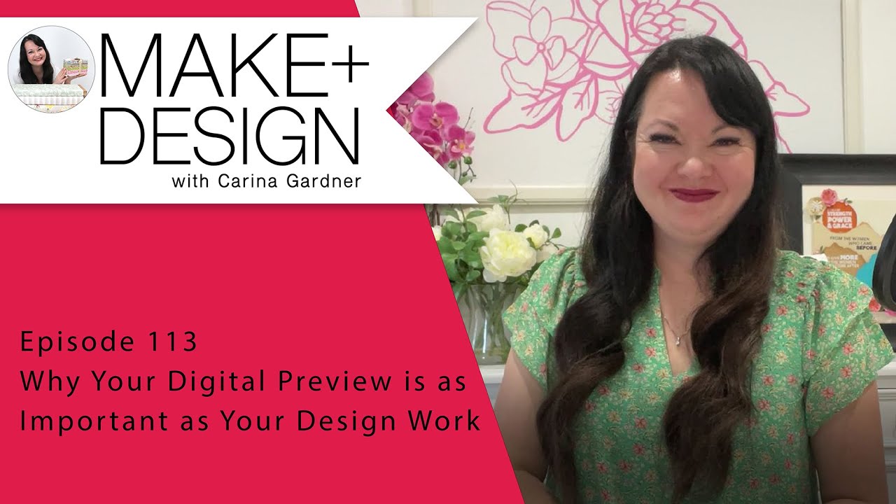 Episode 113 Why Your Digital Preview is As Important As Your Design ...