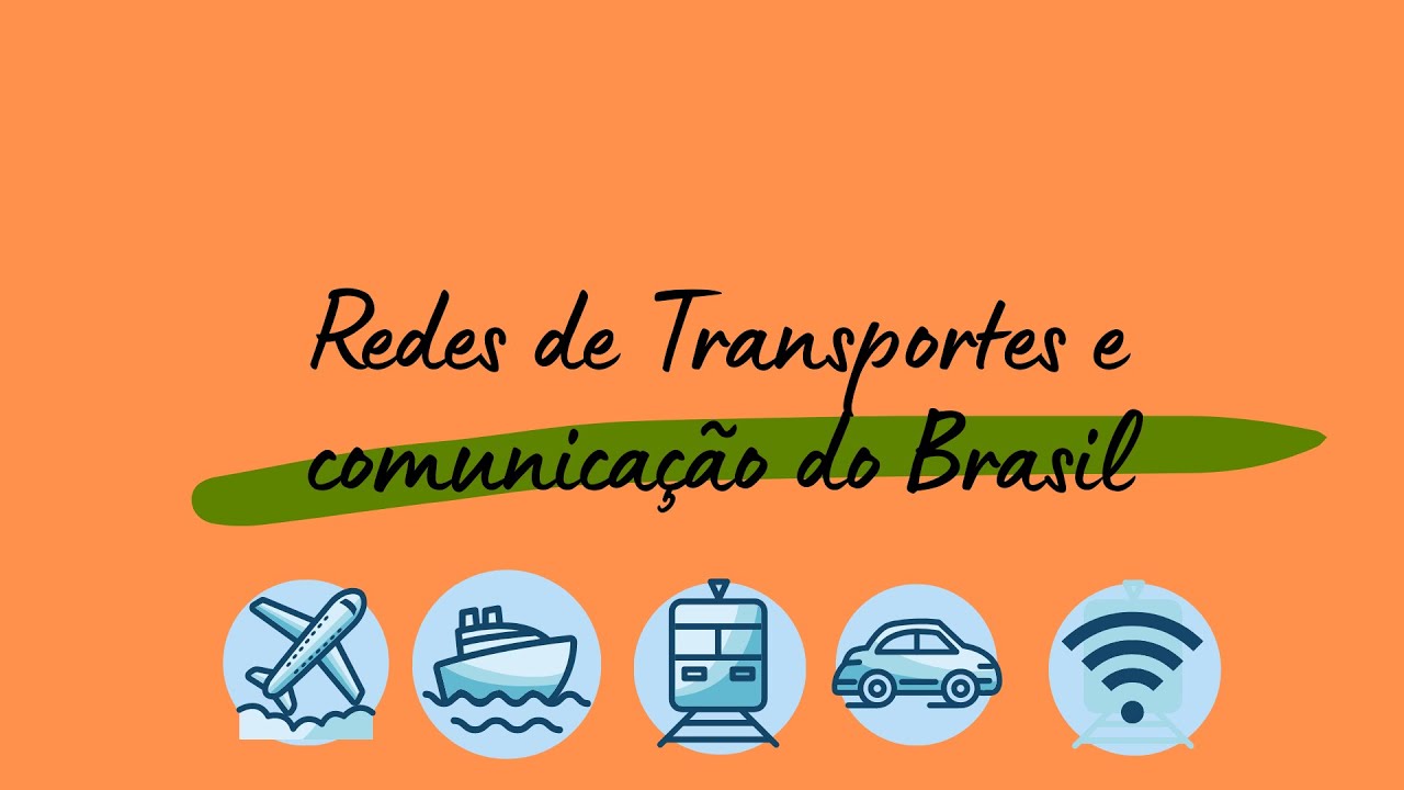 REDES DE TRANSPORTES E COMUNICAÇÃO DO BRASIL- PIBID GEOGRAFIA ODILON ...