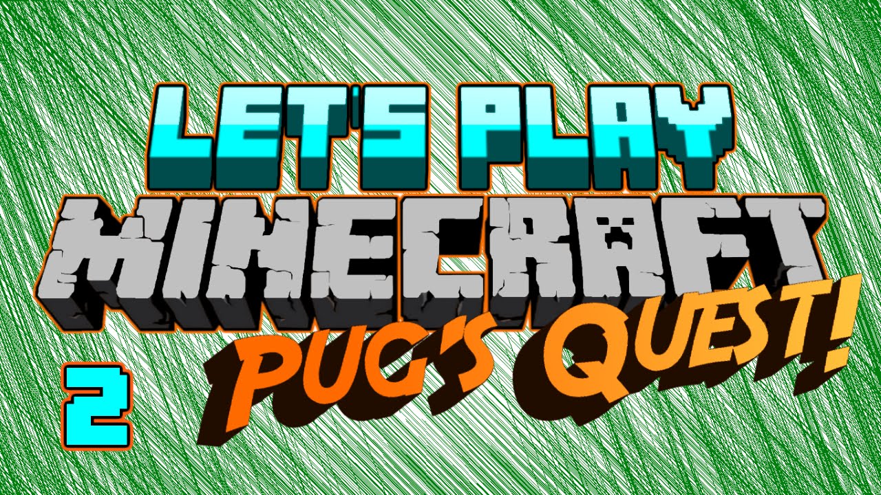 Let's Play Minecraft! Pug's Quest Ep. 2: To the Top! - YouTube