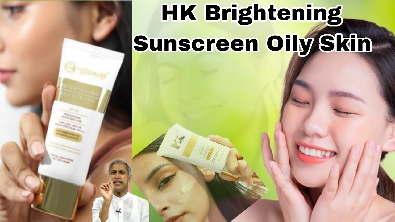 HK Glowup Brightening Sunscreen SPF 50 Water proof & Oily & All Skin ...