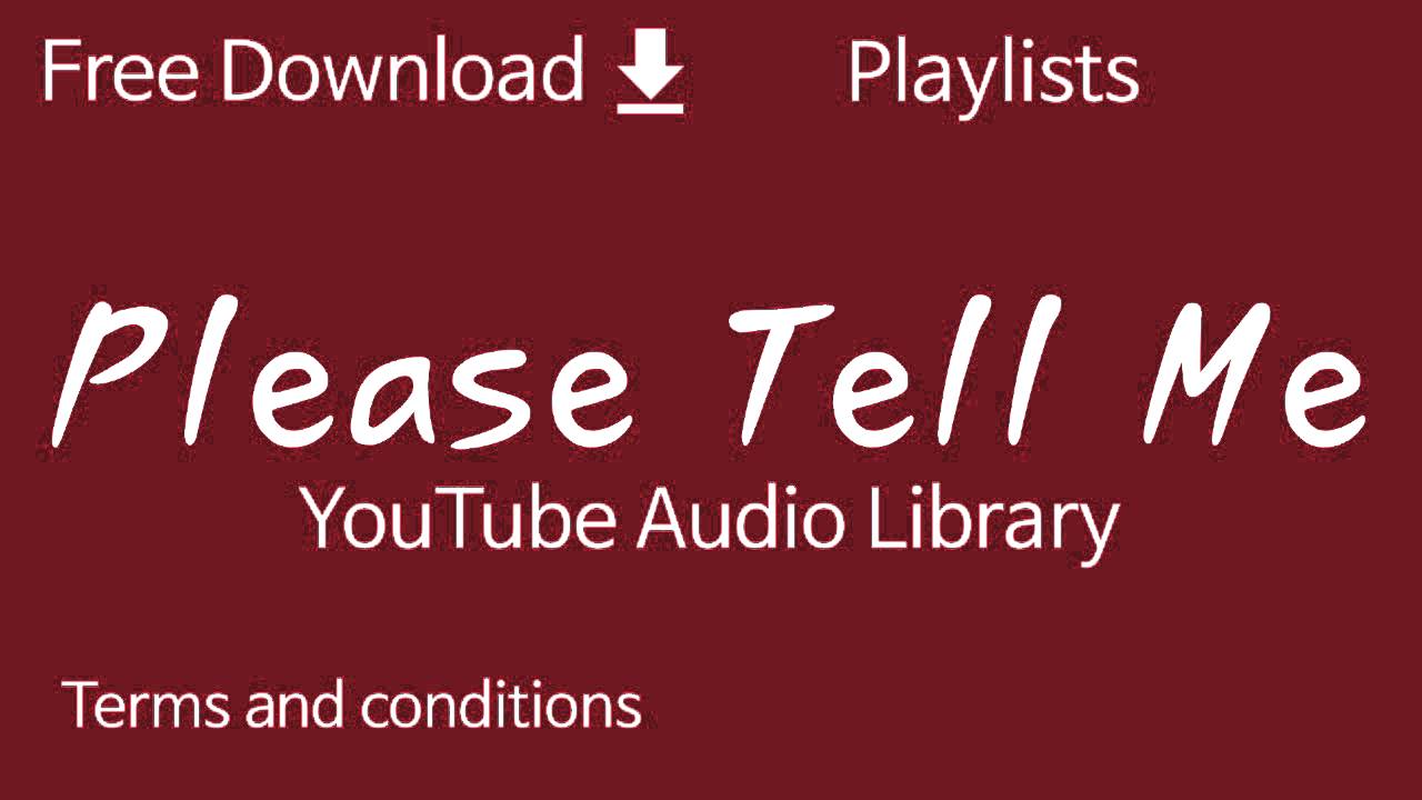Please Tell Me | YouTube Audio Library - YouTube