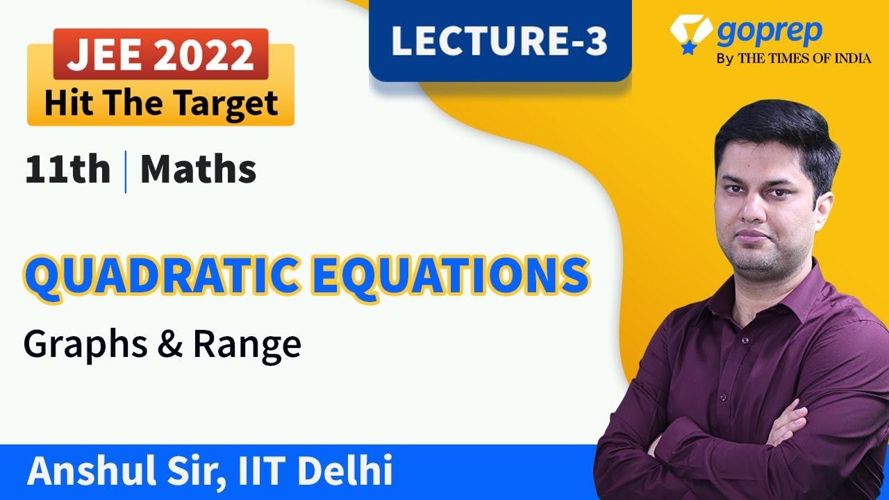 Quadratic Equations Class 11 Maths Graphs And Range JEE Main 2022 quadratic-equations-class-11-maths-graphs-and-range-jee-main-2022