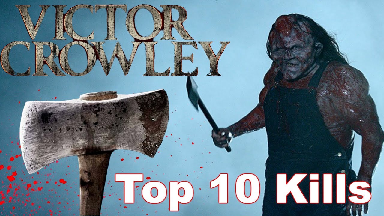 Top 10 Victor Crowley Kills - YouTube