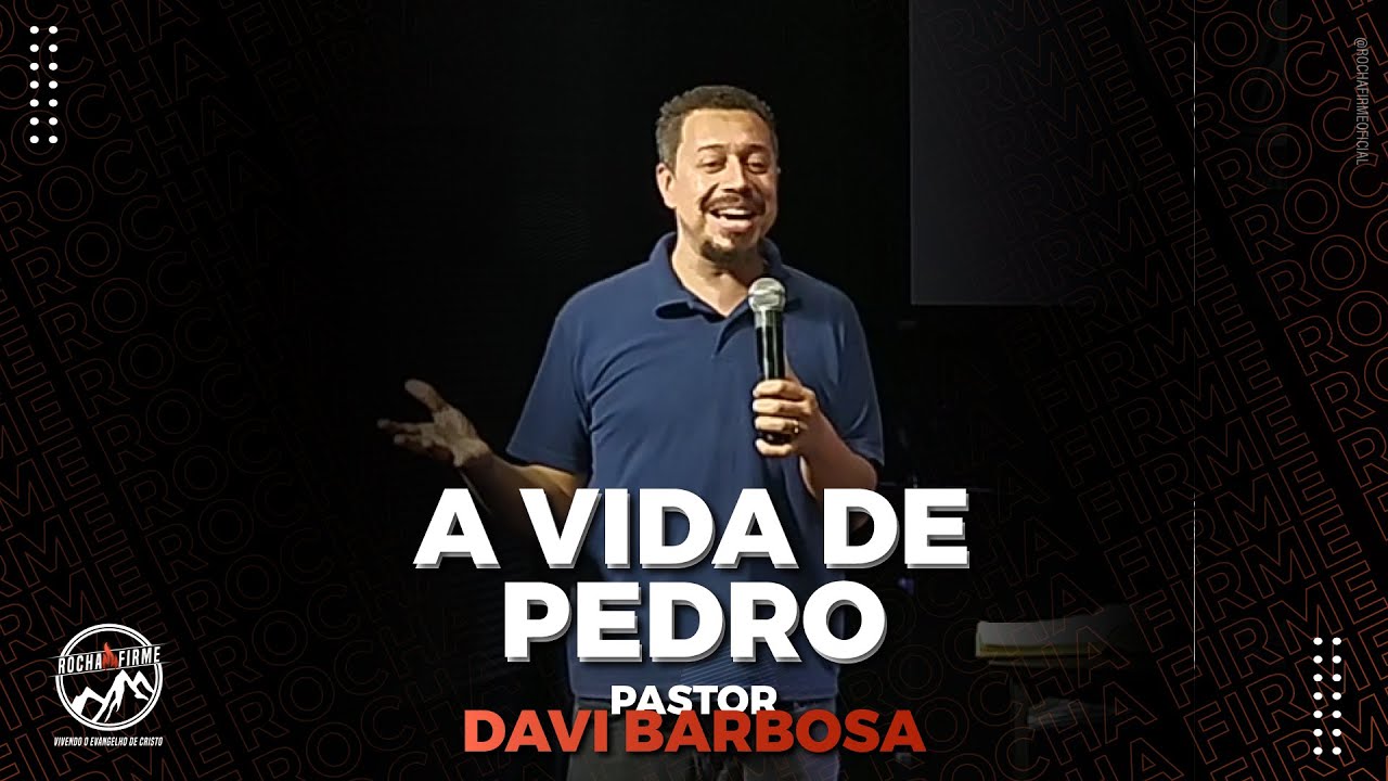 PR. DAVI BARBOSA | A VIDA DE PEDRO - YouTube