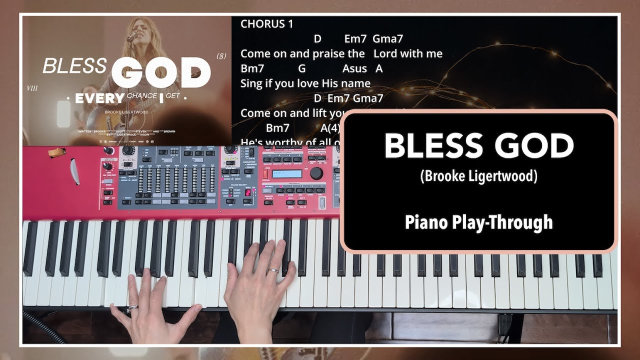 Bless God | Piano Playthrough | With Chords and Lyrics Chords - Chordify