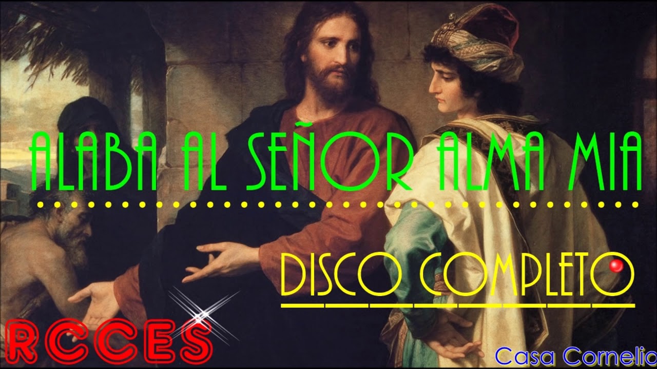 Alaba Al Señor Alma Mia DISCO COMPLETO Renovación Carismática Católica ...
