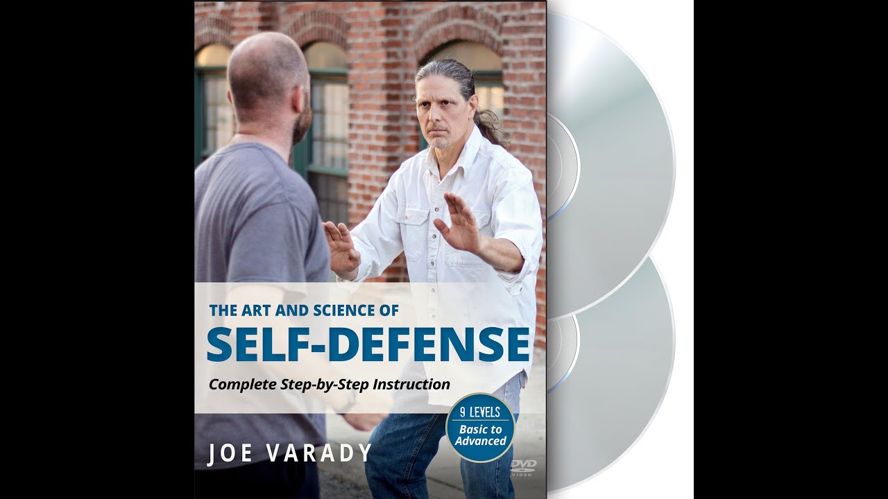 The Art and Science of Self Defense instructional series by Joe Varady ...