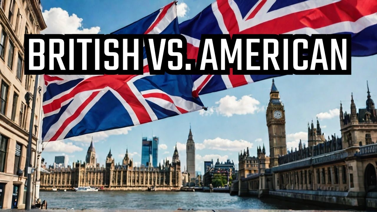 "British 🇬🇧 vs. American 🇺🇸 English: 10 Fun Differences You Need to ...