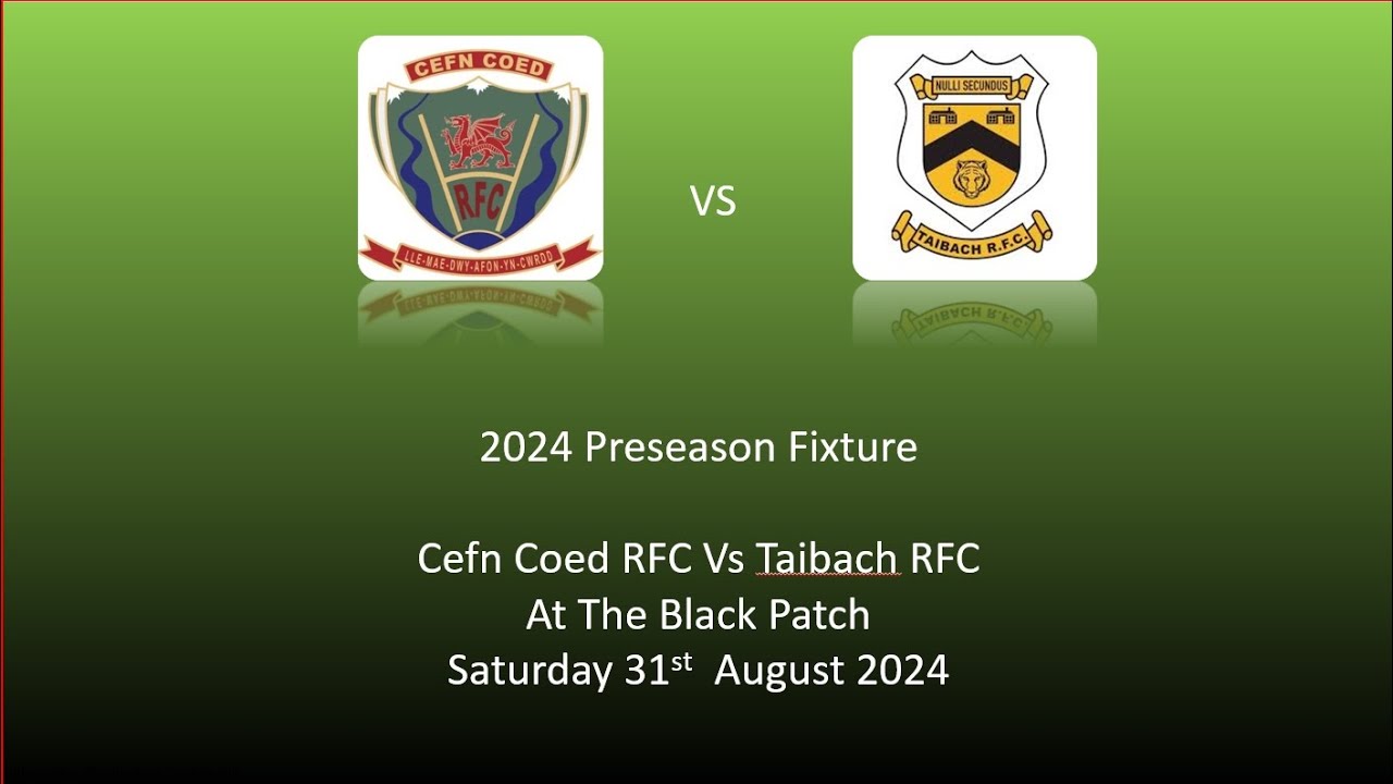 Cefn Coed RFC Vs Taibach RFC 31/08/2024 - YouTube