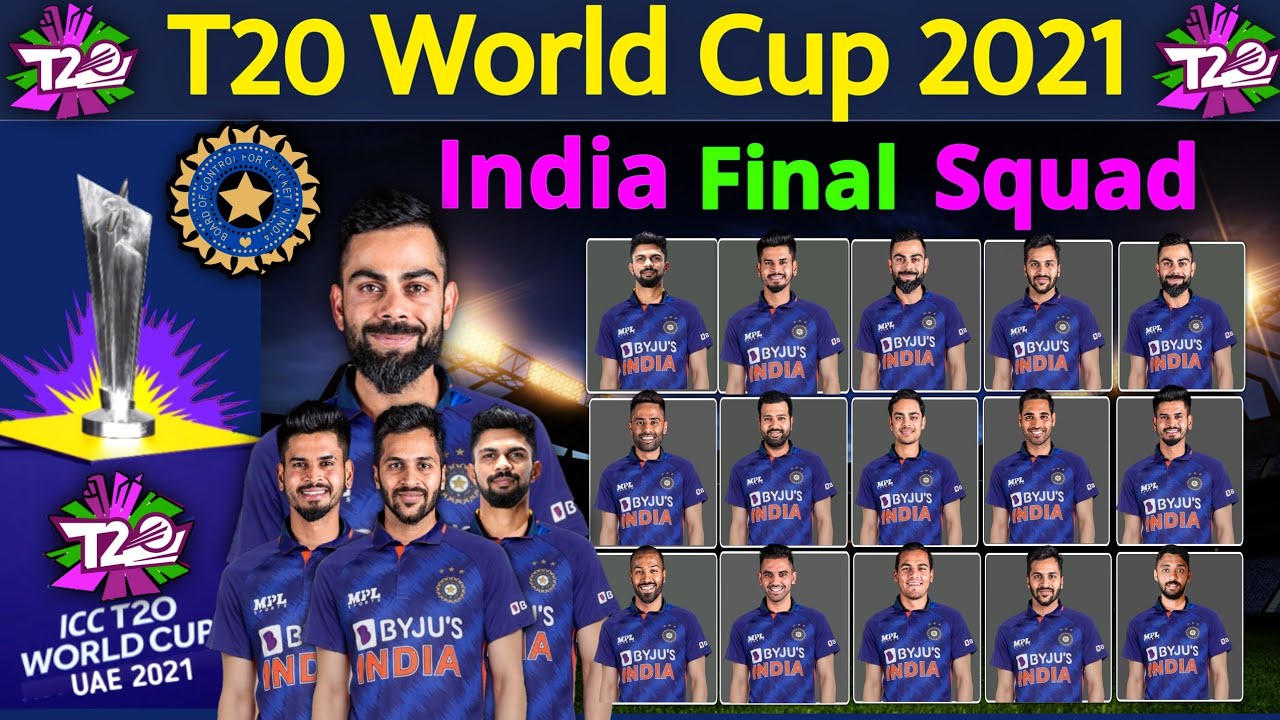 INDIA 🇮🇳 - T20 World Cup 2021 Final Squad | T20 World Cup 2021 Team ...