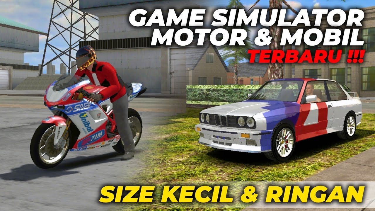 GAME SIMULATOR MOTOR DAN MOBIL TERBARU! SIZE KECIL, RAMAH HP KENTANG ...