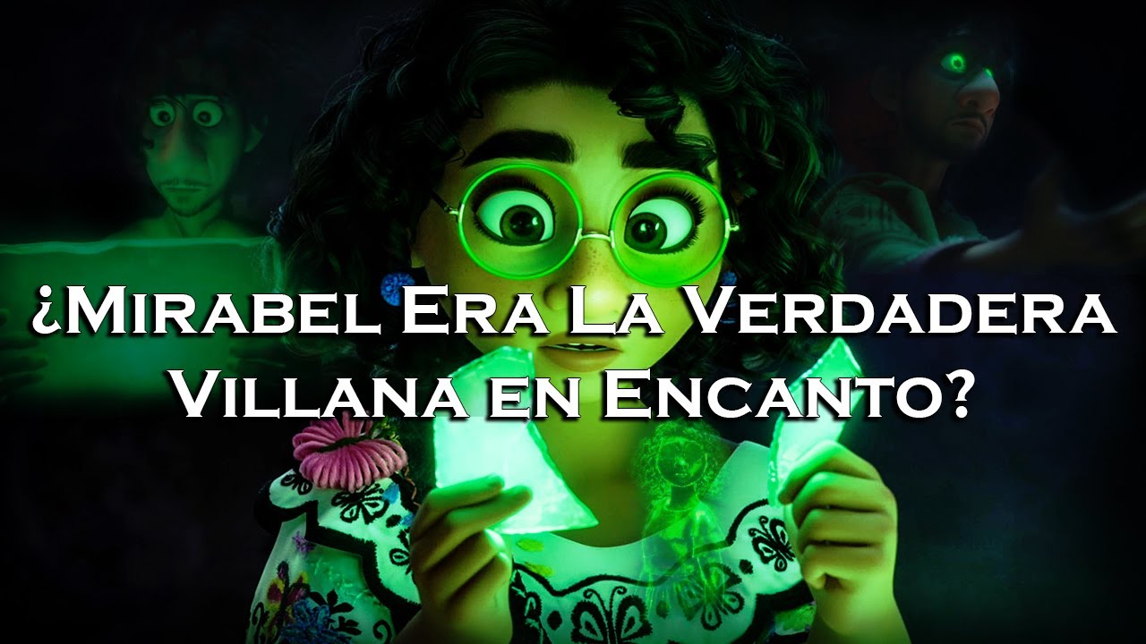 | Mirabel Era La Villana en Encanto | Teoría | - YouTube