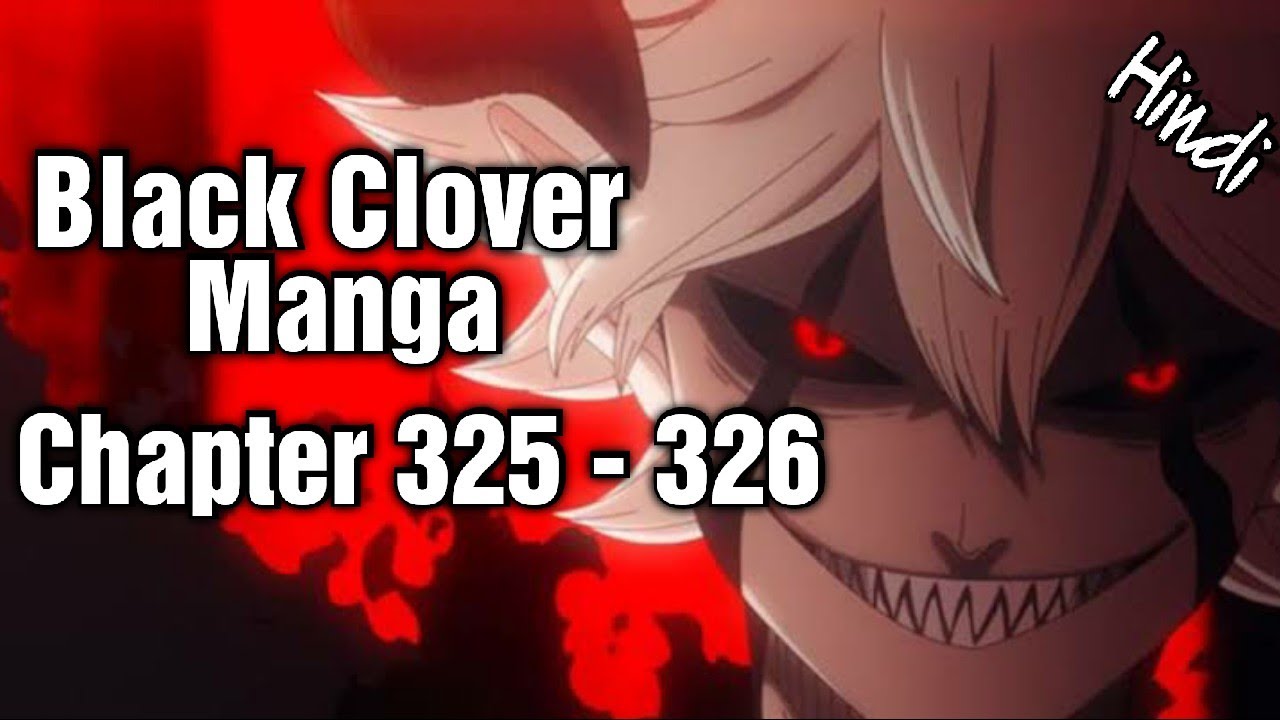 Black Clover Manga Explaination In Hindi | Chapter 325 - 326 - YouTube