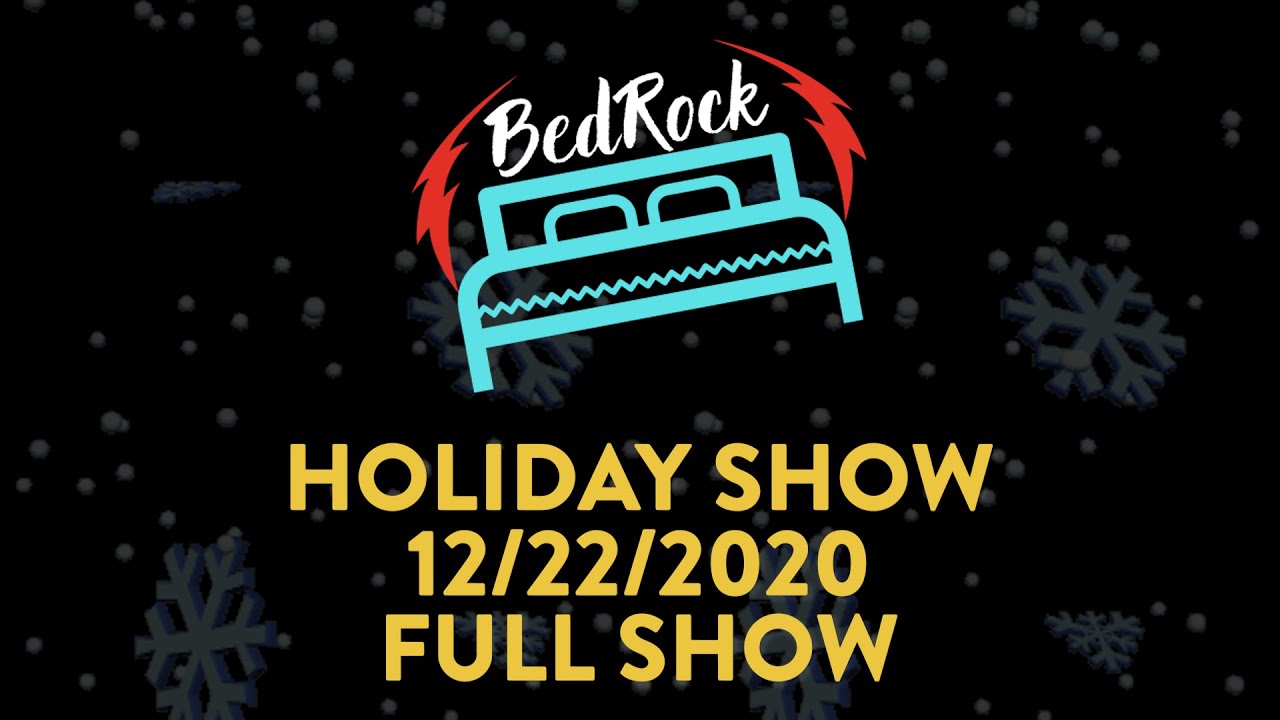 Holiday Show 12/22/2020 | BedRock - YouTube