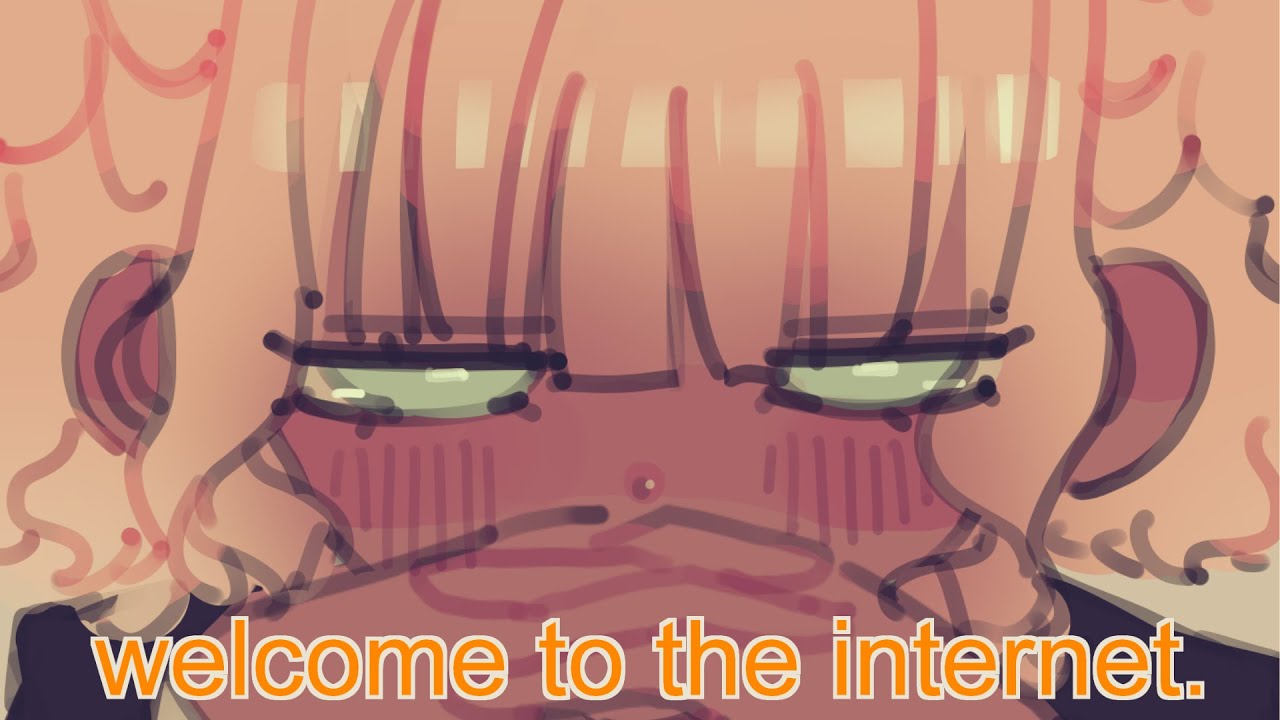 welcome to the internet! 🌐| ANIMATION MEME ⚠ - YouTube