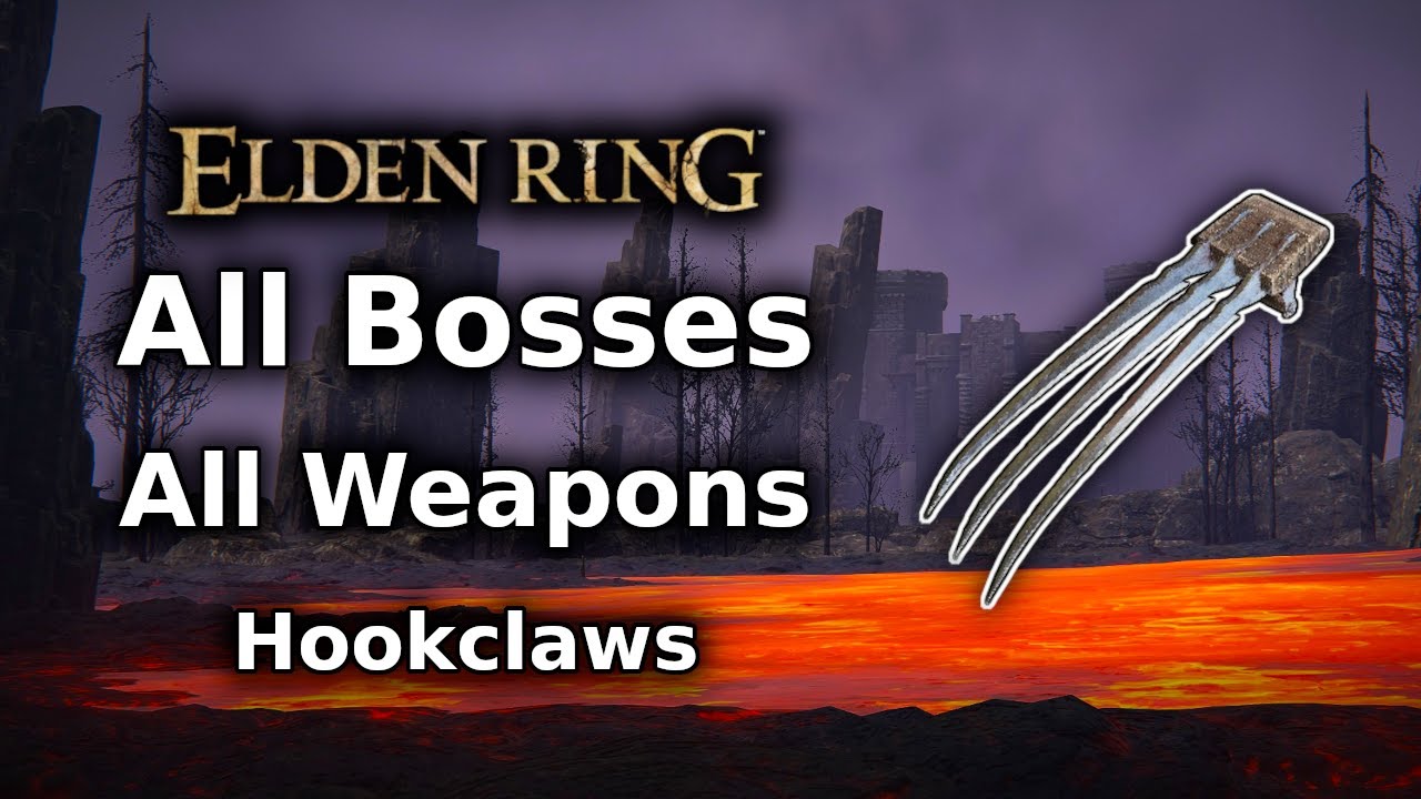 Elden Ring Hookclaws Playthrough || All Bosses All Weapons Challenge ...
