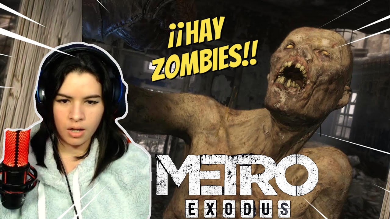 NOS ESCONTRAMOS ZOMBIES TAMBIEN!!🧟│METRO EXODUS│CHINITA25 #metroexodus ...